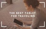 Top 10 | The Best Tablet For Traveling - The Travel Blogs