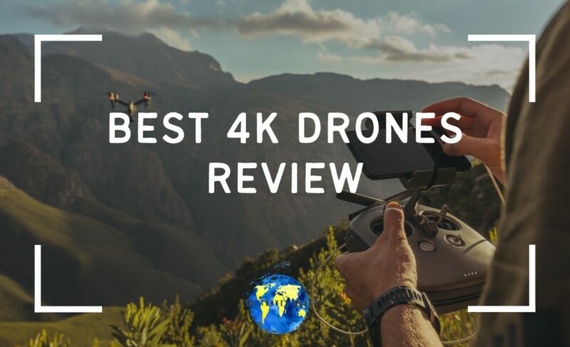 10 Best 4K Drones | Reviews | Helpful Guide (Updated) - The Travel Blogs